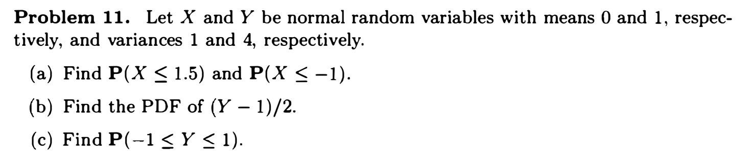 Solved Problem 11. Let X and Y be normal random variables | Chegg.com