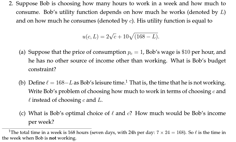 Solved Suppose Bob is choosing how many hours to work in a | Chegg.com