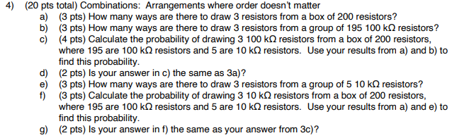Solved 4) (20 pts total) Combinations: Arrangements where | Chegg.com