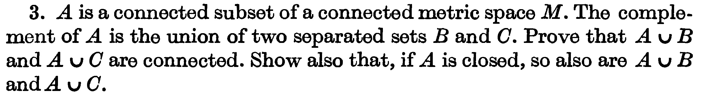 Solved 3. A is a connected subset of a connected metric | Chegg.com