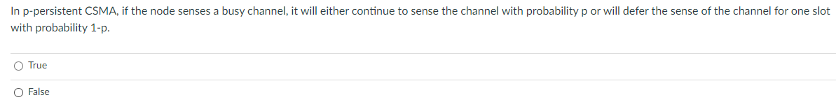 Solved In p-persistent CSMA, if the node senses a busy | Chegg.com