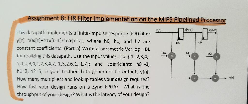 Assignment 8: FIR Filter Implementation on the MIPS | Chegg.com