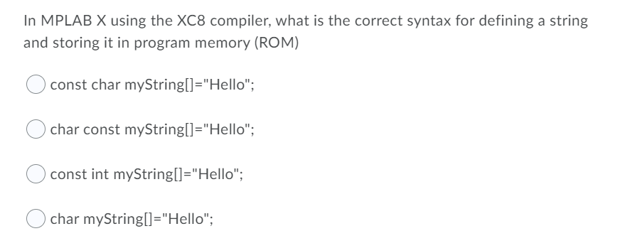 Solved In MPLAB X using the XC8 compiler, what is the | Chegg.com