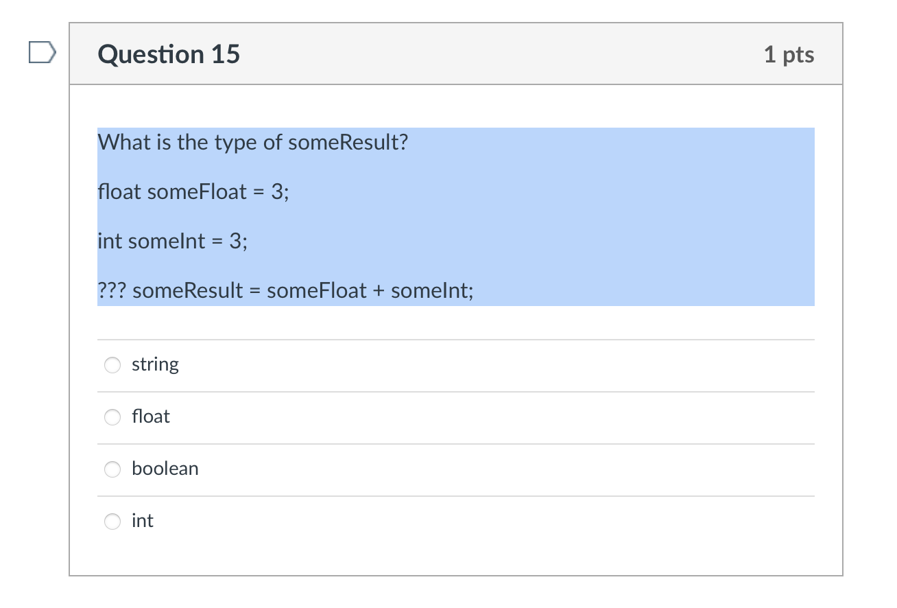Solved What is the type of someResult? float someFloat =3; | Chegg.com