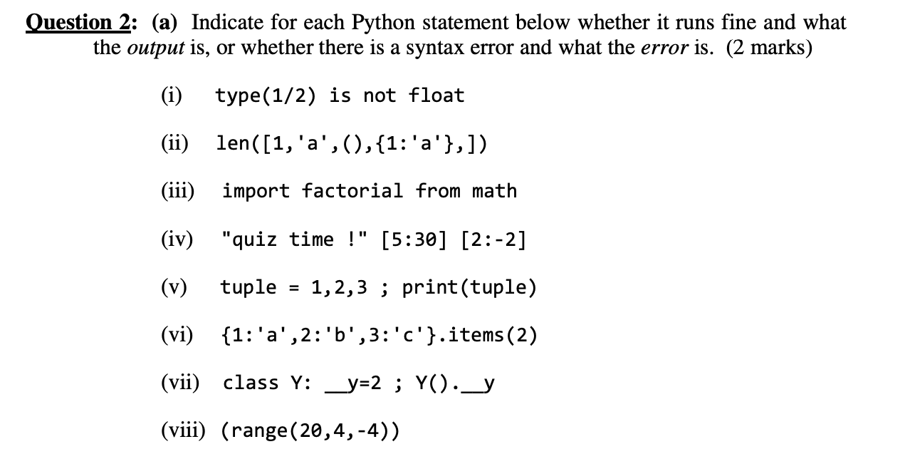 Solved Question 2: (a) Indicate for each Python statement | Chegg.com