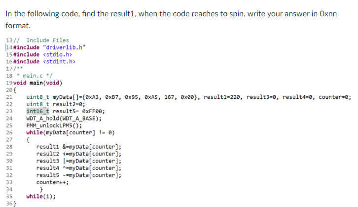 Solved In The Following Code Find The Result 4 When The 