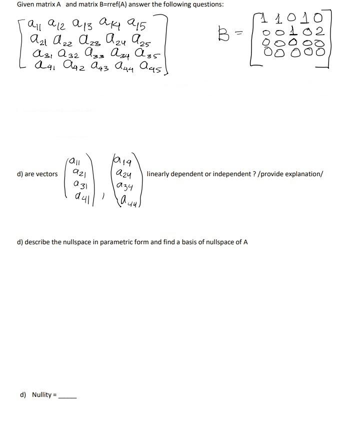 Solved 11010 Given matrix A and matrix B=rref(А) answer the | Chegg.com