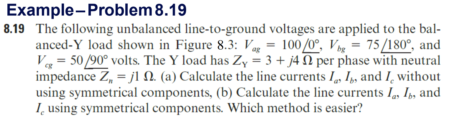 Solved :xample-Problem8.19 19 The following unbalanced | Chegg.com
