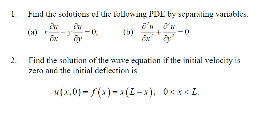 Solved 1. Find the solutions of the following PDE by | Chegg.com