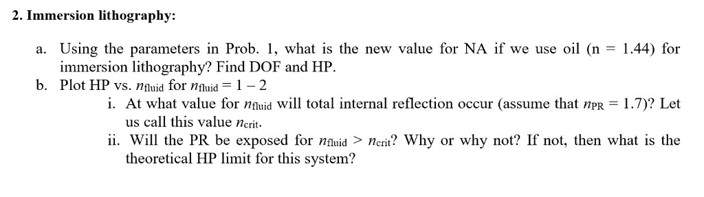 2. Immersion lithography: a. Using the parameters in | Chegg.com