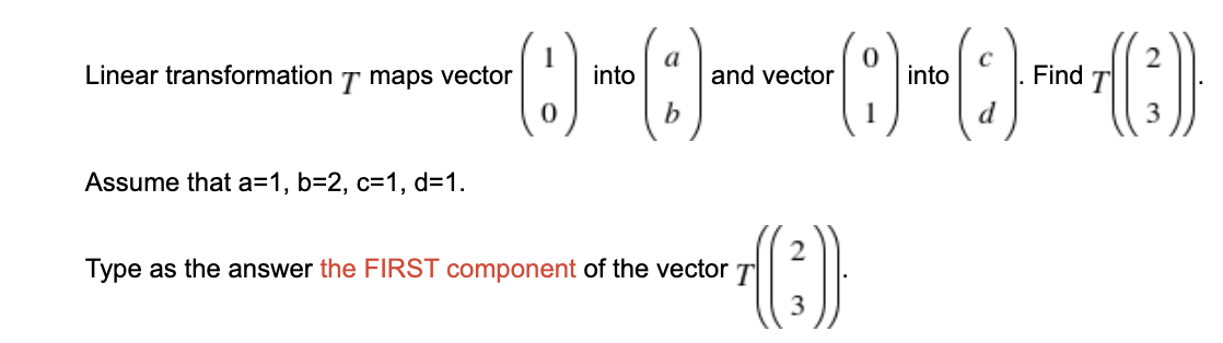 Solved a Linear transformation s maps vector and vector into | Chegg.com
