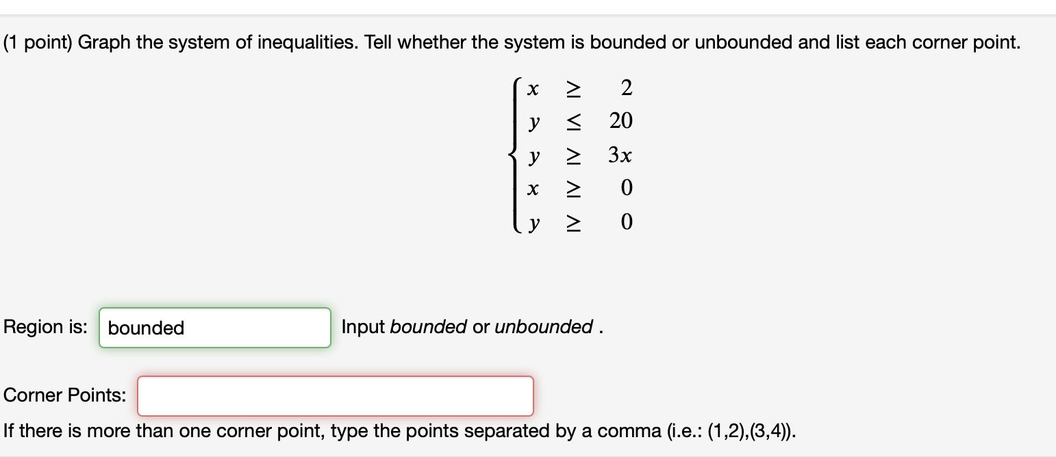 Solved (1 point) Graph the system of inequalities. Tell | Chegg.com