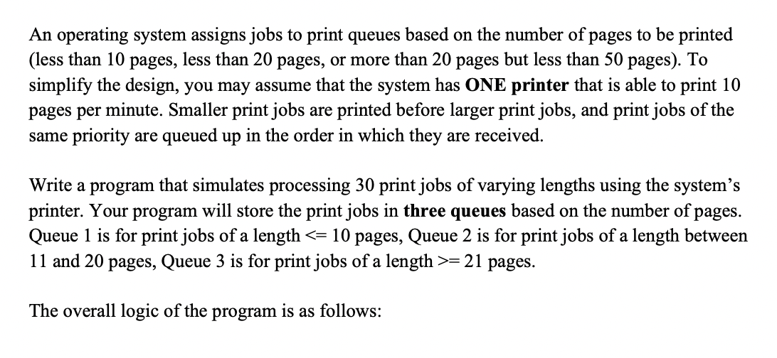 Solved An operating system assigns jobs to print queues | Chegg.com