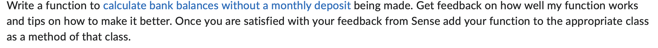 Solved Write a function to calculate bank balances without a | Chegg.com