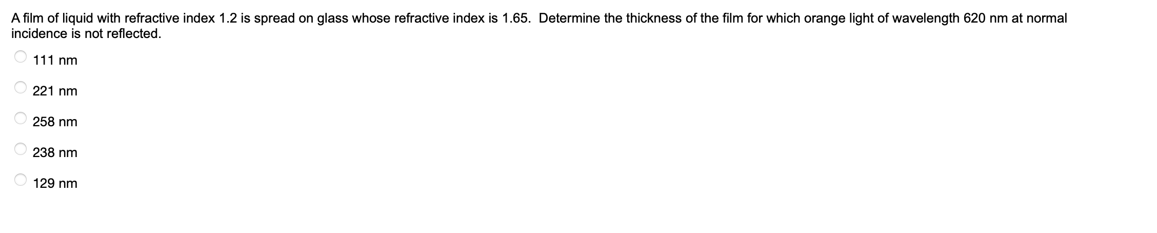 Solved A film of liquid with refractive index 1.2 is spread | Chegg.com