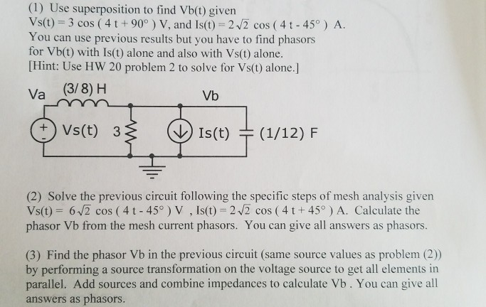 Solved (1) Use superposition to find Vb(t) given Vs(t) 3 | Chegg.com