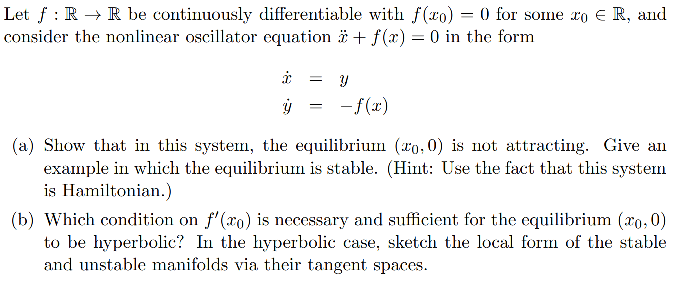 Solved Let f:R→R be continuously differentiable with f(x0)=0 | Chegg.com