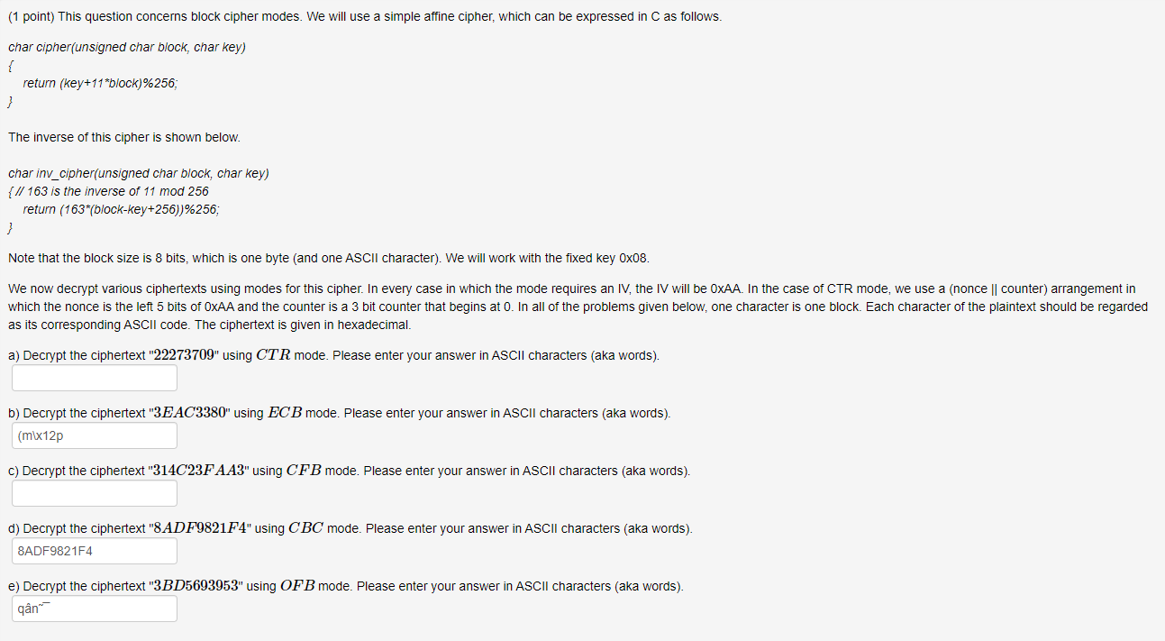 Solved (1 point) This question concerns block cipher modes. | Chegg.com