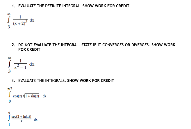 Solved 1. EVALUATE THE DEFINITE INTEGRAL. SHOW WORK FOR | Chegg.com