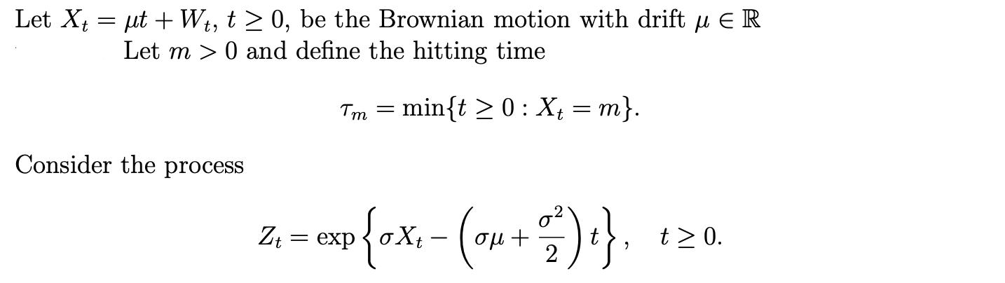 Solved Let Xt=μt+Wt,t≥0, be the Brownian motion with drift | Chegg.com