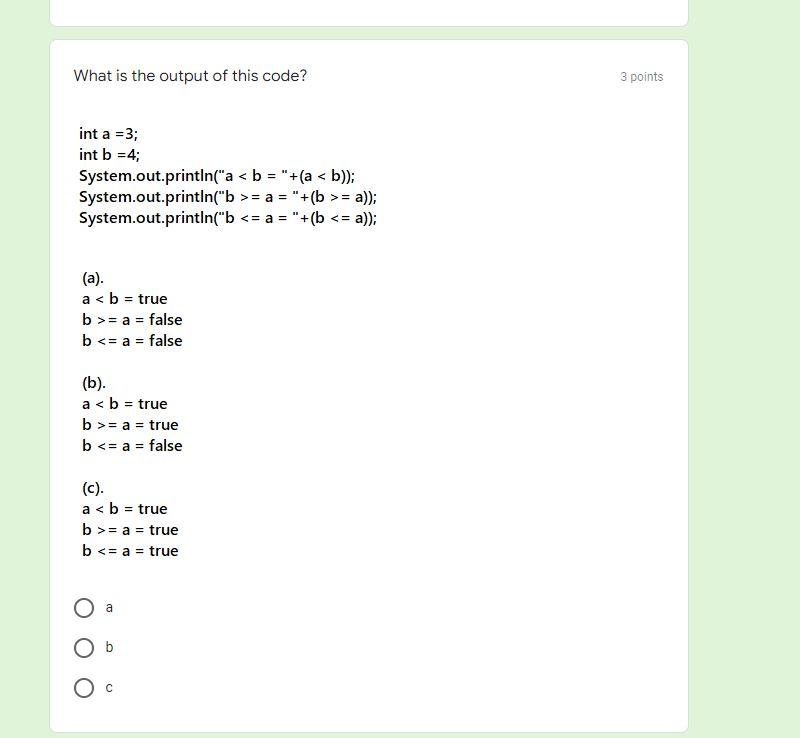 Solved What is the output of this code? 3 points int a = 3; | Chegg.com