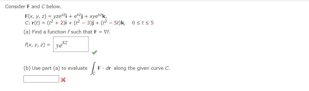 Solved Consider F and C below. F(x, y, z) = yzexzi + exzj + | Chegg.com