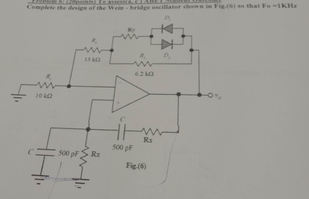 Solved Complete the design of the Wein - ﻿bridge oscillator | Chegg.com
