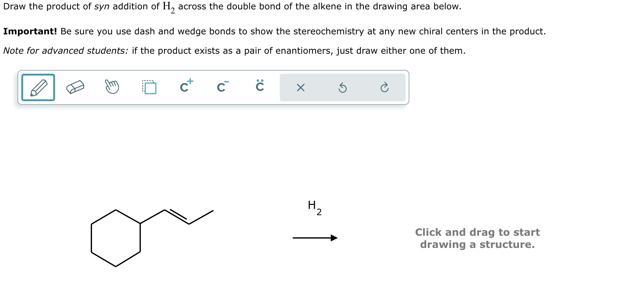 Solved Draw the product of syn addition of H2 across the | Chegg.com
