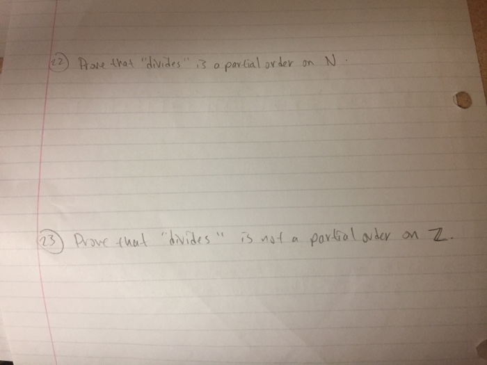 Solved Prove that "divides" is a partial order on N. Prove | Chegg.com