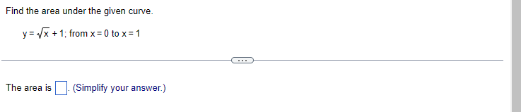 Solved Find the area under the given curve. y=x+1; from x=0 | Chegg.com