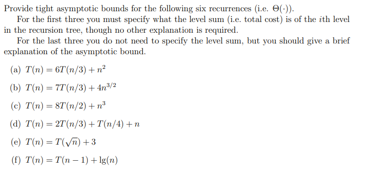 Solved Provide tight asymptotic bounds for the following six | Chegg.com