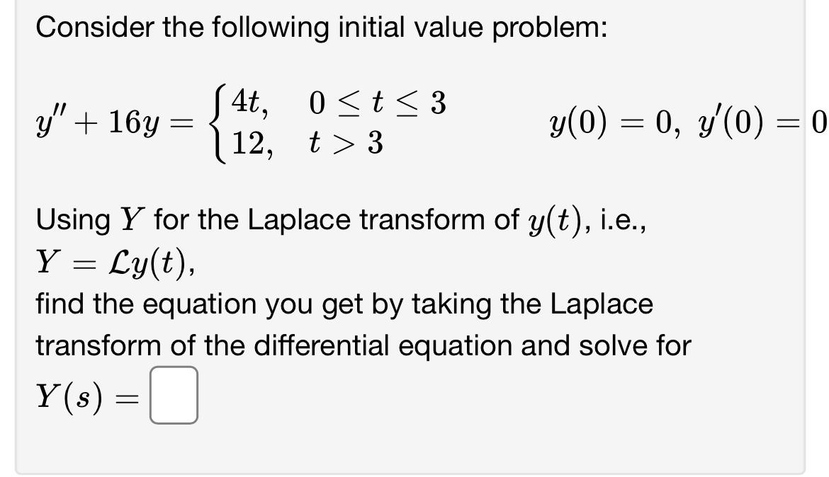 Solved Consider the following initial value problem: | Chegg.com