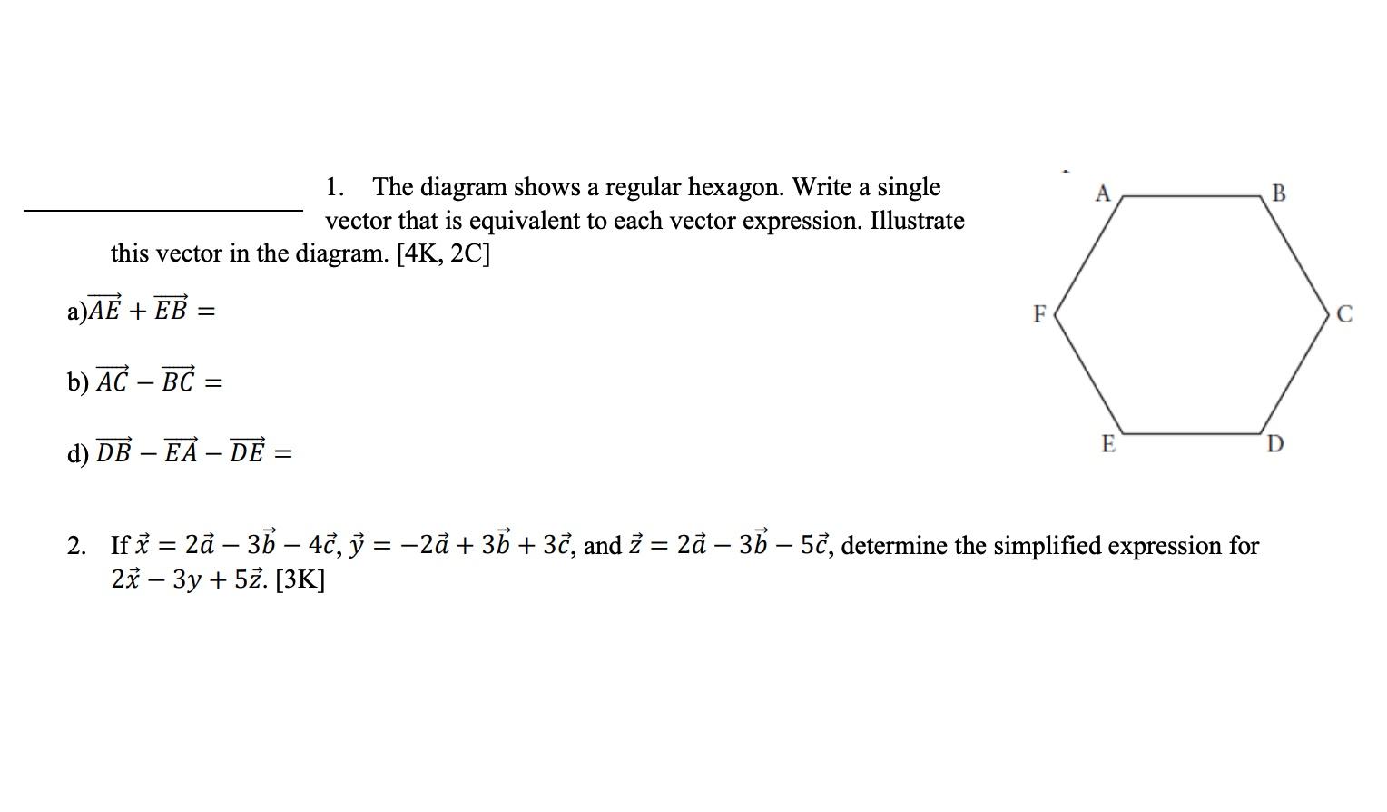 Solved 1. The diagram shows a regular hexagon. Write a | Chegg.com