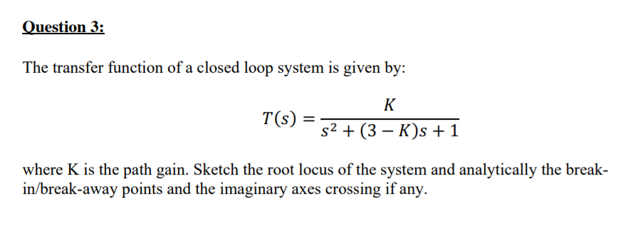 Solved The transfer function of a closed loop system is | Chegg.com