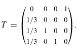 [Solved]: A) Assume a four-state Markov chain with the (colu