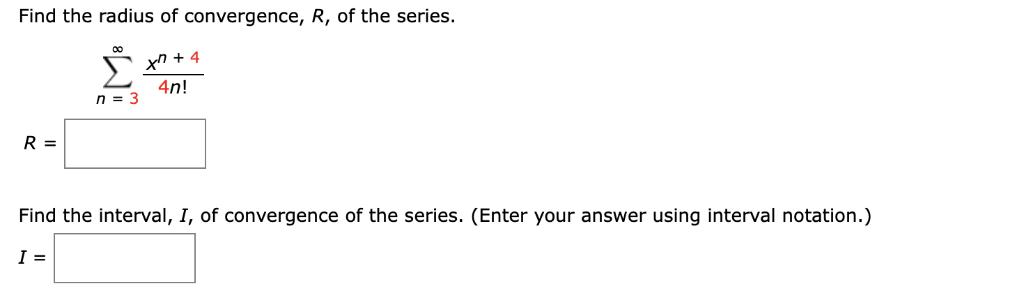 Solved Find the radius of convergence, R, of the series. | Chegg.com