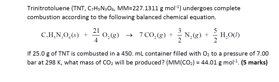 Solved Trinitrotoluene (TNT, C7H5N306, MM=227.1311 g mol-2) | Chegg.com