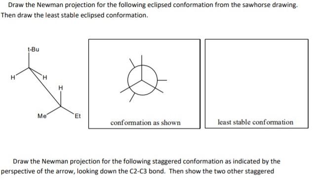 Solved Draw the Newman projection for the following eclipsed | Chegg.com