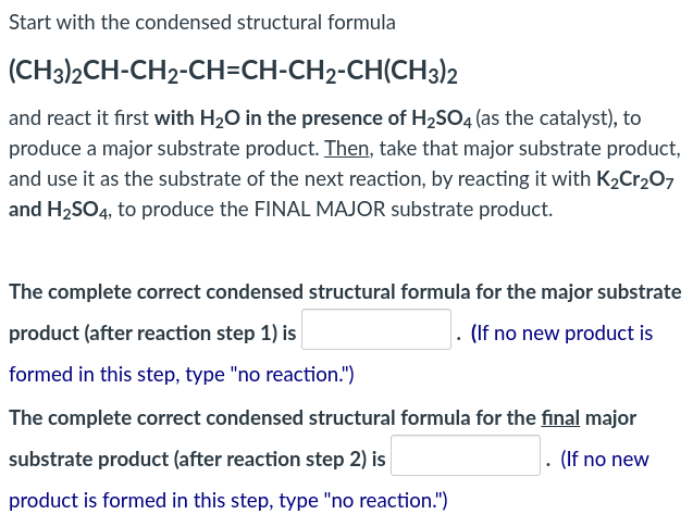 Solved Start with the condensed structural formula | Chegg.com