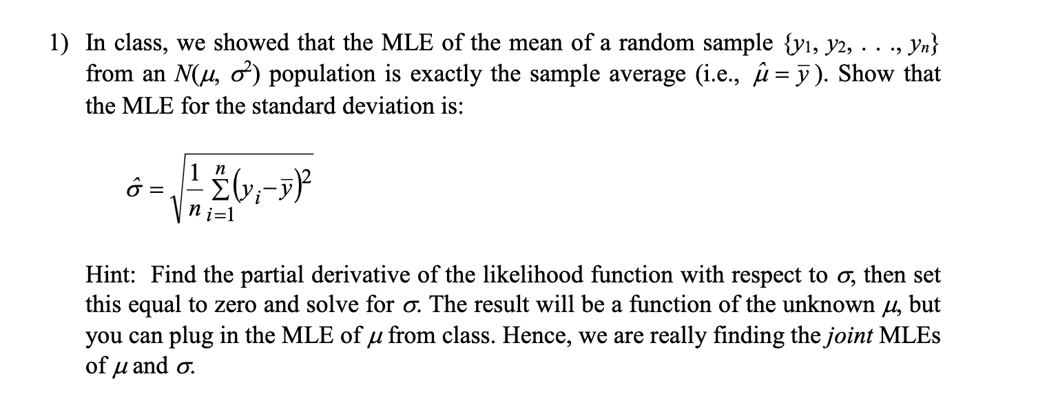 Solved In class, we showed that the MLE of the mean of a | Chegg.com