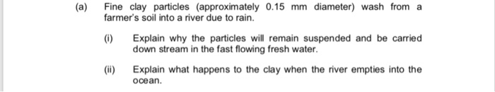 (a) Fine clay particles (approximately 0.15 mm | Chegg.com