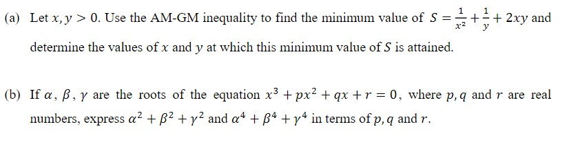 Solved (a) Let x,y>0. Use the AM-GM inequality to find the | Chegg.com