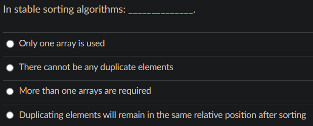 Solved In stable sorting algorithms: Only one array is used | Chegg.com