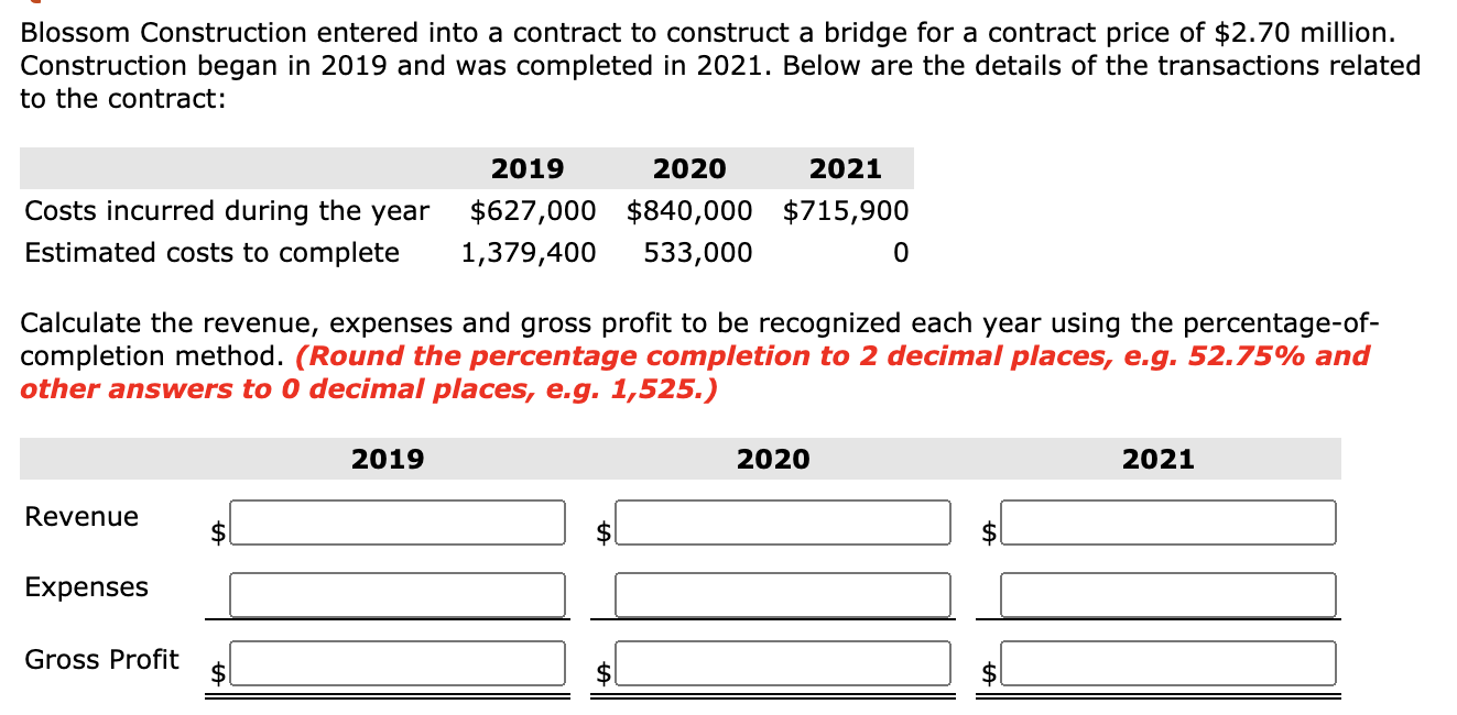 Solved Blossom Construction entered into a contract to | Chegg.com