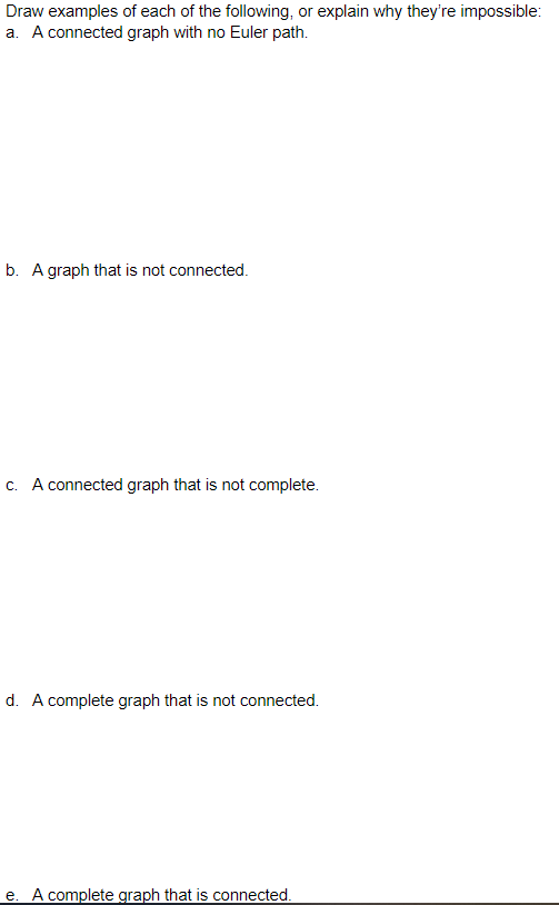 Solved Draw examples of each of the following, or explain | Chegg.com
