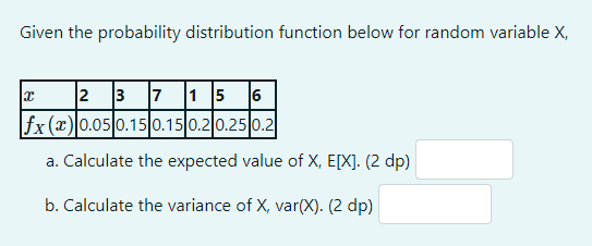 Solved Given the probability distribution function below for | Chegg.com