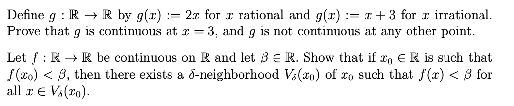 Solved 3, and Define g: R + R by g(x) := 2x for x rational | Chegg.com
