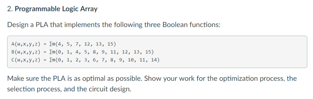 Solved 2. Programmable Logic Array Design a PLA that | Chegg.com