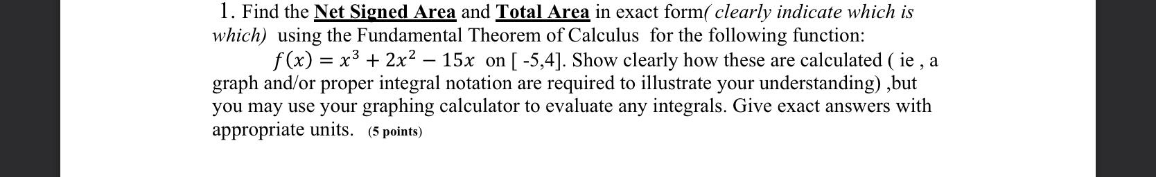 Solved 1. Find the Net Signed Area and Total Area in exact | Chegg.com