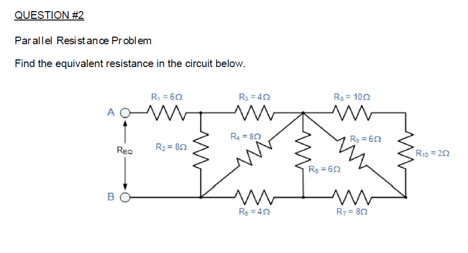 Solved QUESTION #2 Parallel Resistance Problem Find the | Chegg.com